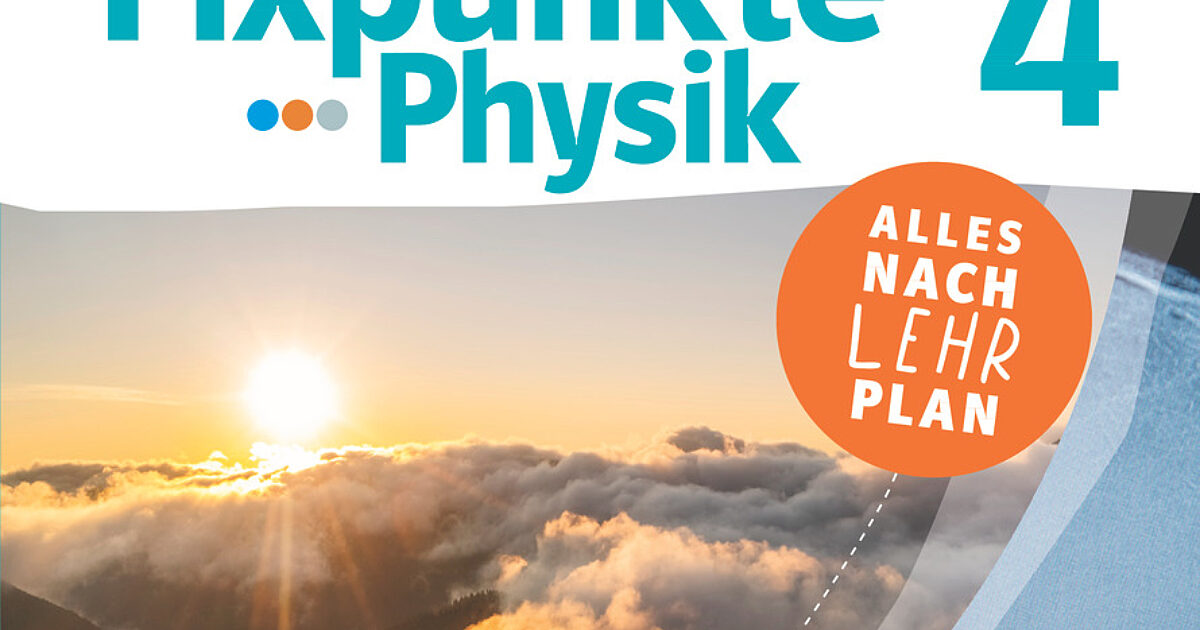 Fixpunkte Physik 4 Schulbuch mit E-Book | öbv